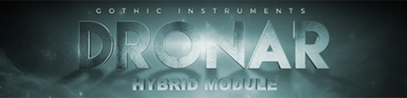 Dronar Hybrid Module | Gothic Instruments | bestservice.com | EN