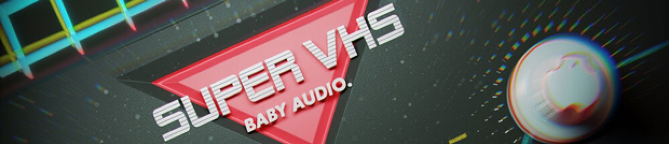 Super VHS | BABY Audio | bestservice.com | EN
