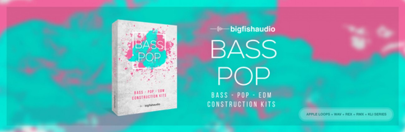 Bass Pop: Bass Pop EDM Construction Kits | Big Fish Audio | bestservice ...