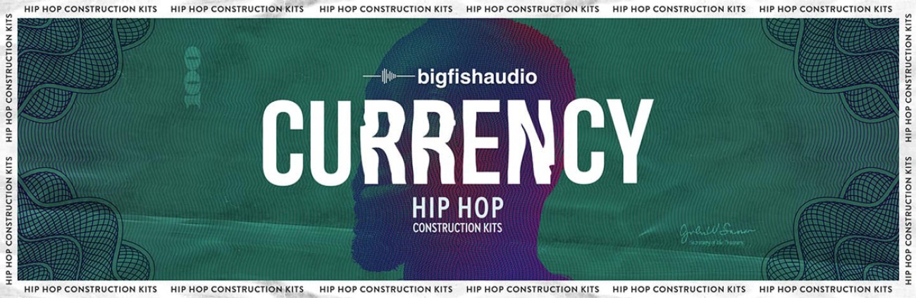 Currency: Hip Hop Construction Kits | Big Fish Audio | bestservice.com | EN