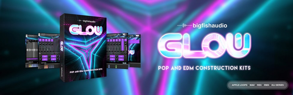 GLOW: EDM Construction Kits | Big Fish Audio | bestservice.com | EN