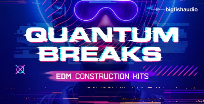 Quantum Breaks: EDM Construction Kits | Big Fish Audio | bestservice ...