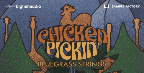Chicken Pickin: Bluegrass Strings | Big Fish Audio | bestservice.com | EN