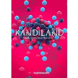 Kandiland: EDM Construction Kits | Big Fish Audio | bestservice.com | EN